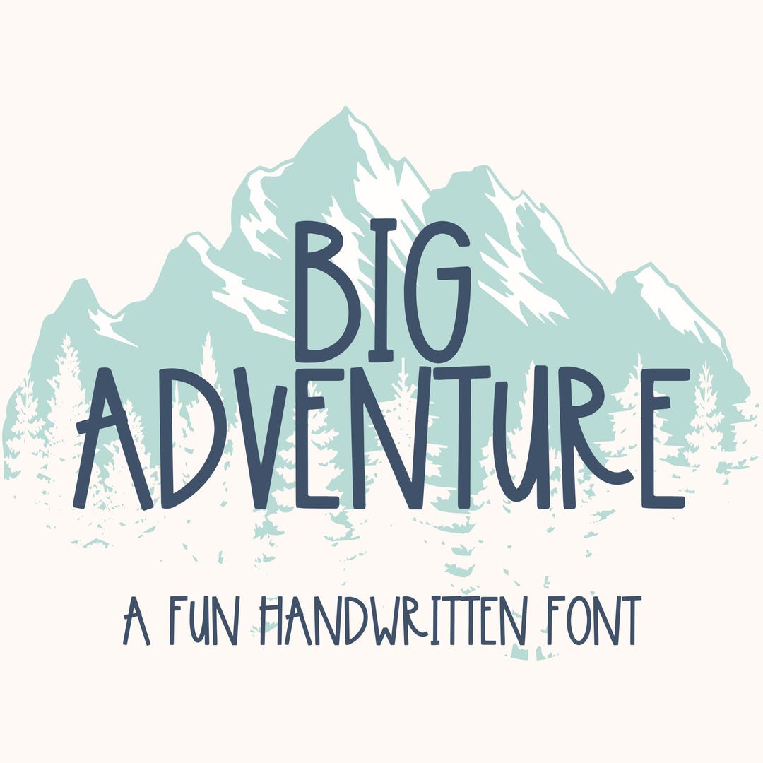 Big Adventure, Cute Handwritten Font for Cricut, Fun Handwriting for ...