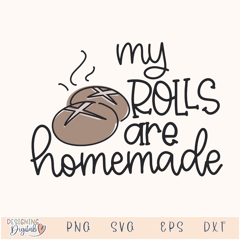 My Rolls Are Homemade SVG for Cricut, Cute Thanksgiving PNG for ...