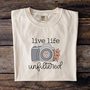 Live Life Unfiltered SVG File for Cricut, Cute Camera Inspirational ...