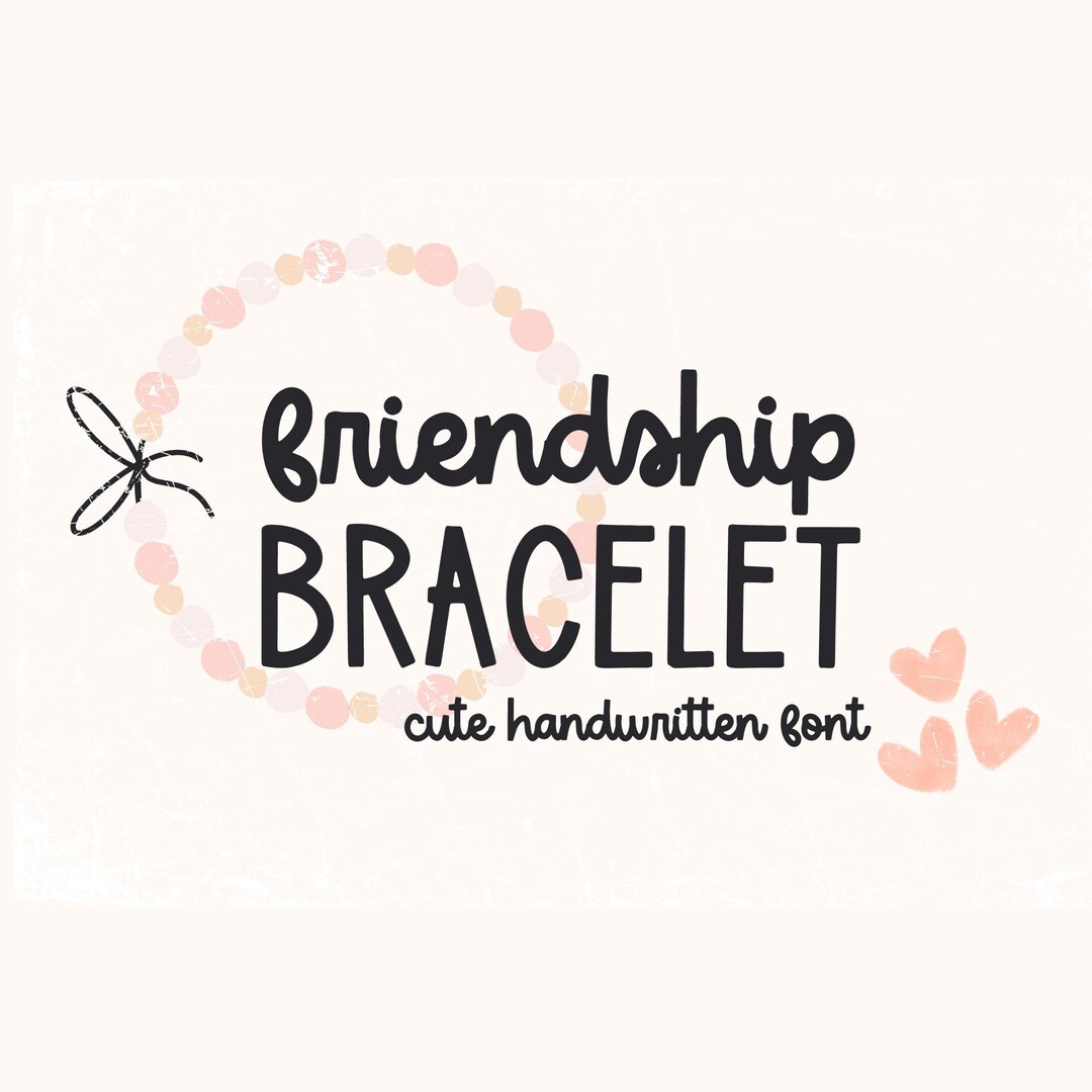 Friendship Bracelet, Cute Handwritten Font for Cricut, Cursive ...