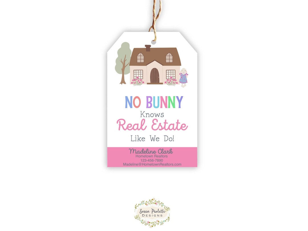 Easter Realtor Tags Spring Pop by Tags No Bunny Knows Real Estate Needs ...