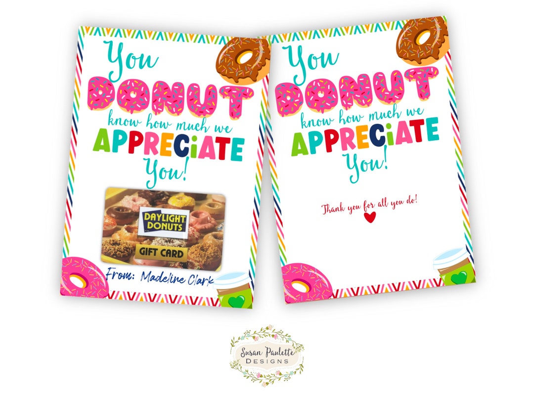 Donut Gift Card Holder, Teacher Staff and Team Appreciation, You DONUT ...
