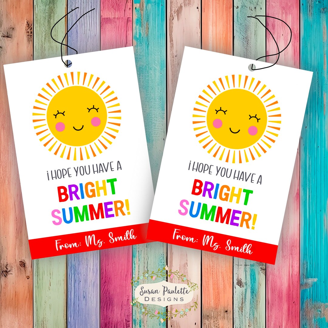 Editable Last Day of School Tags, End of Year Class Gift Tag, Bright ...