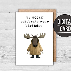 We Moose Celebrate Your Birthday Printable Card, Funny Moose Birthday ...