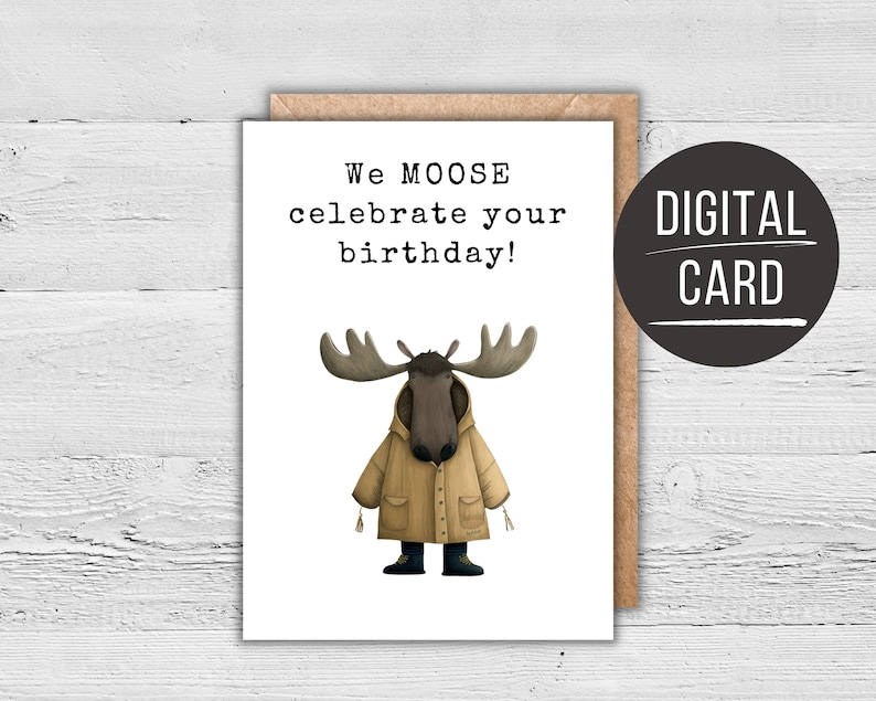We Moose Celebrate Your Birthday Printable Card, Funny Moose Birthday ...