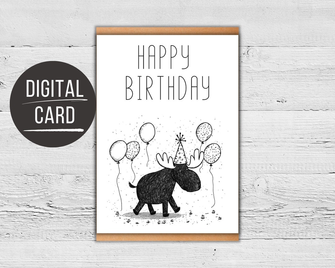 Cute Moose Birthday Printable Card, Funny Moose Birthday Card ...