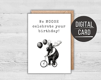 We Moose Celebrate Your Birthday Printable Card, Funny Moose Birthday ...