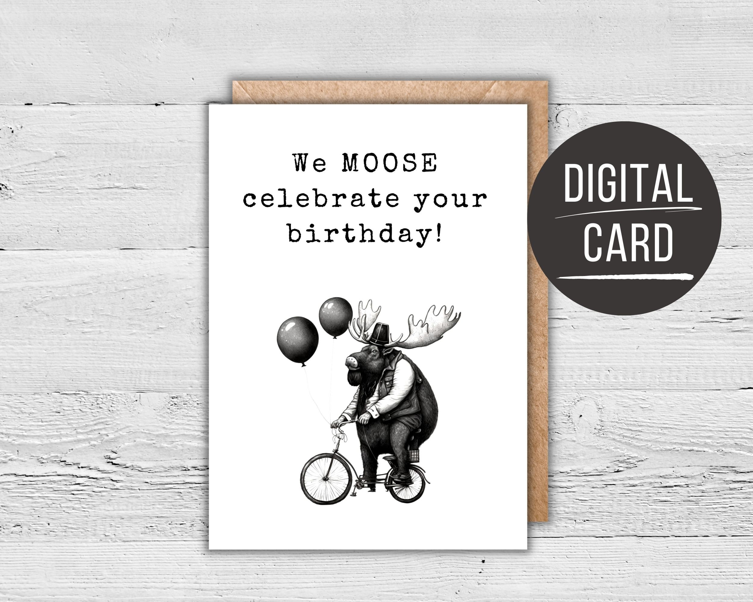 We Moose Celebrate Your Birthday Printable Card, Funny Moose Birthday ...