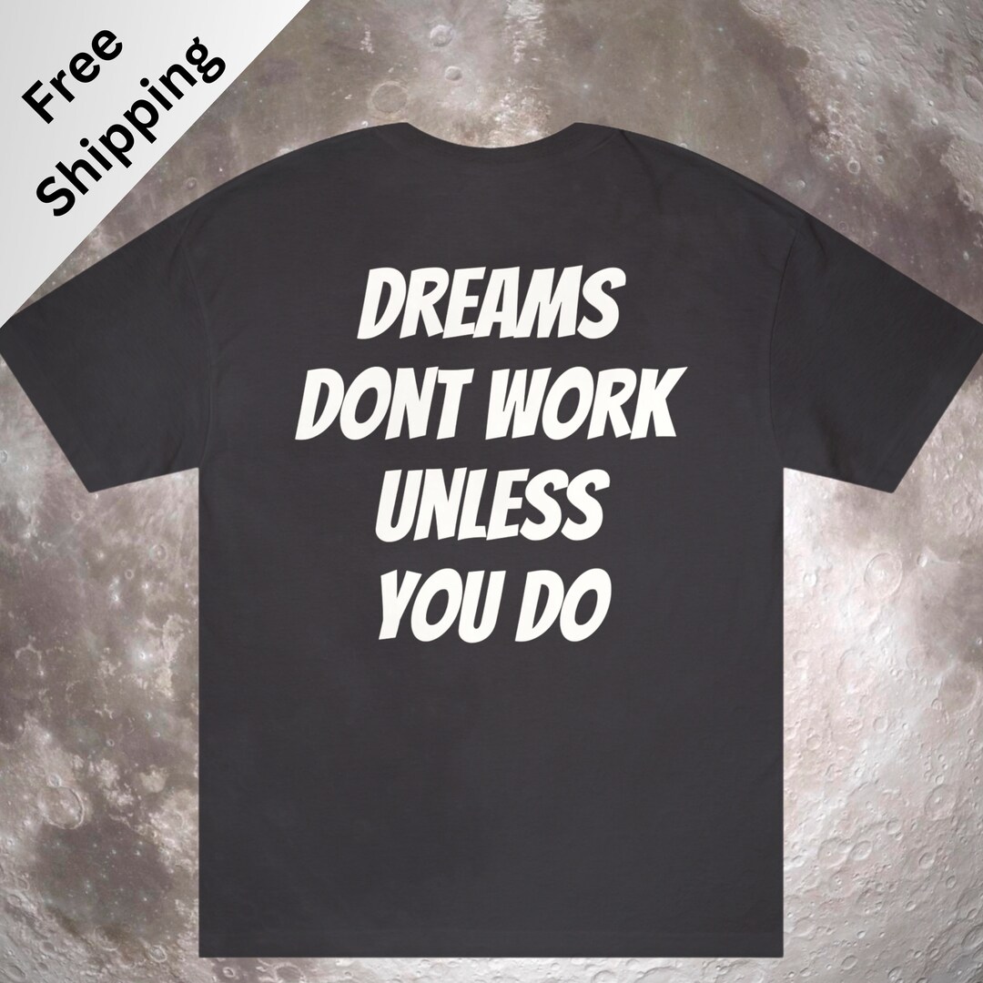 Motivational Dream Tee Shirt, Blue Collar, Alternative, Goals for Him ...