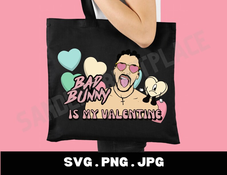 BAD BUNNY is My Valentine Digital Download for Sublimation and More ...