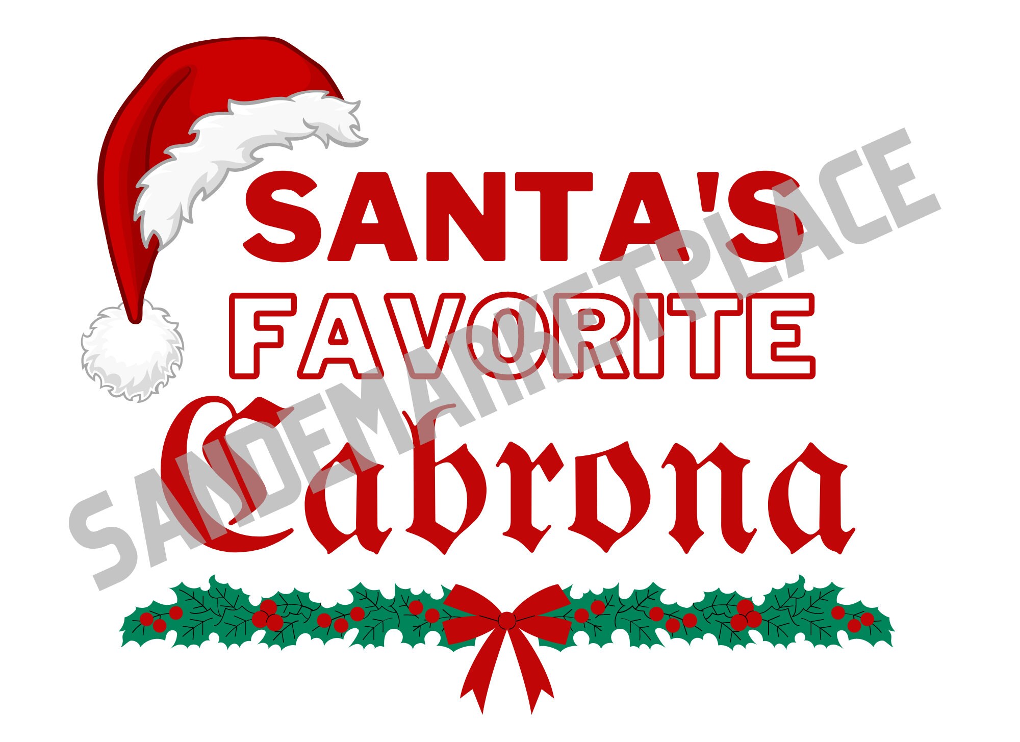 Santa's Favorite Cabrona PNG JPG SVG Sublimation File - Etsy