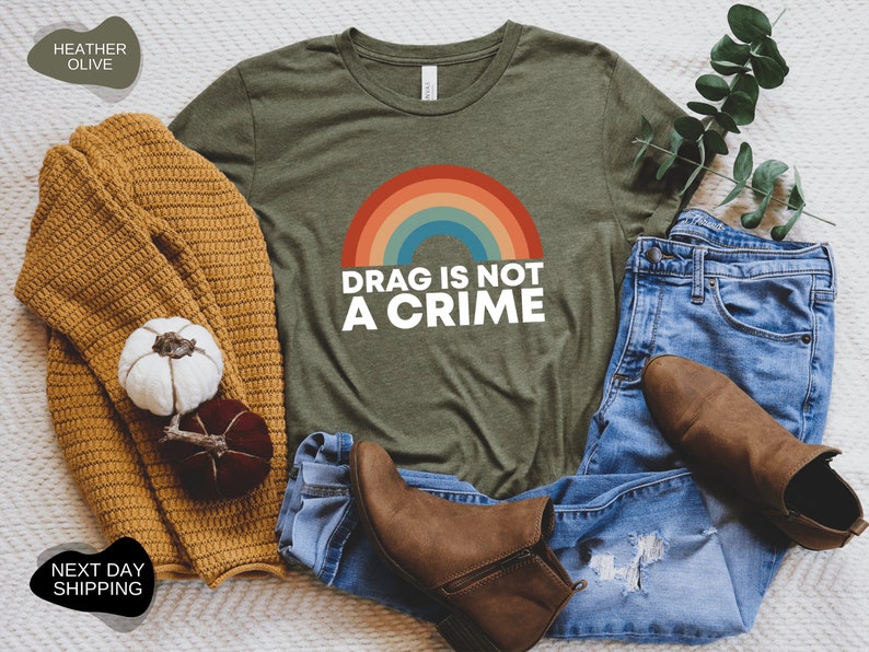 Drag is Not a Crime Shirt Support Drag Shirt LGBTQ Rights - Etsy