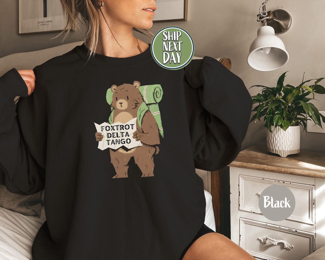 Foxtrot Delta Tango Fdt Resist Bear Sweatshirt, Environmental Activism ...
