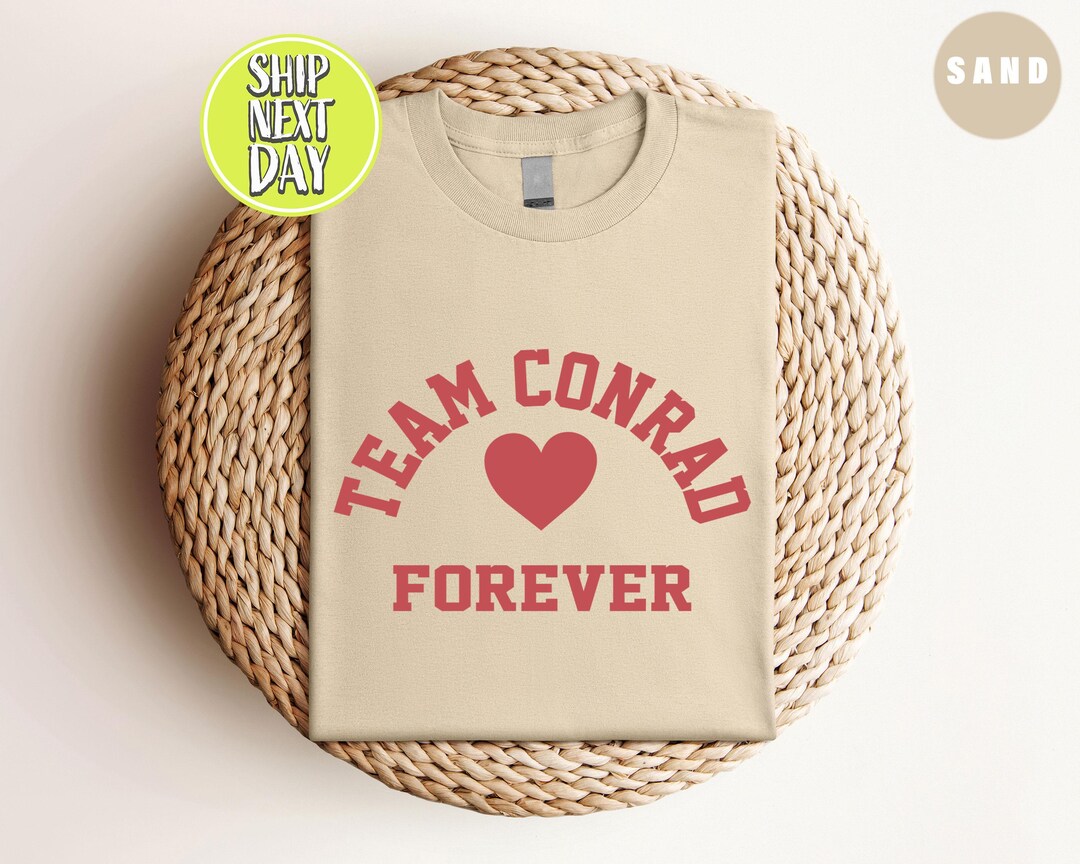 Team Conrad Forever T Shirt: Fisher Fan Gift, Inspired Summer Shirt ...