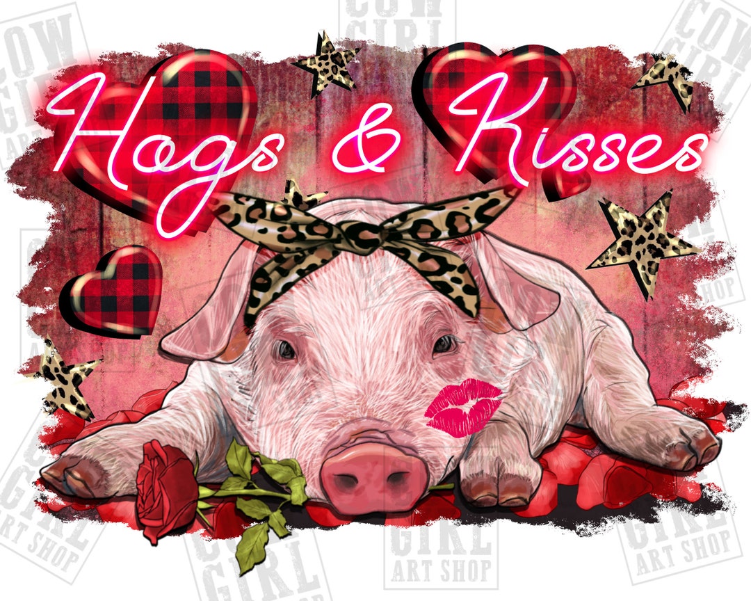 Hogs and Kisses Png Sublimation Design Download, Happy Valentine's Day ...