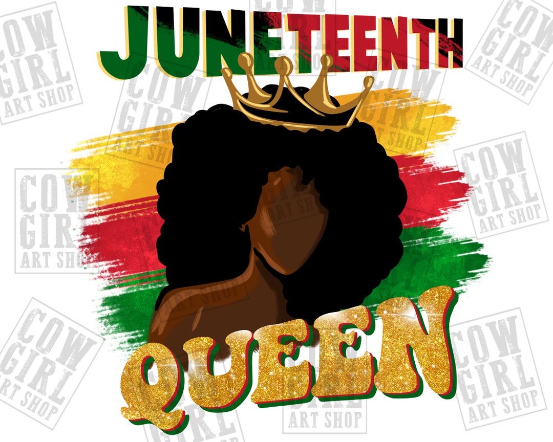 Juneteenth Queen Black Woman Afro Queen Png Sublimation Design Download ...