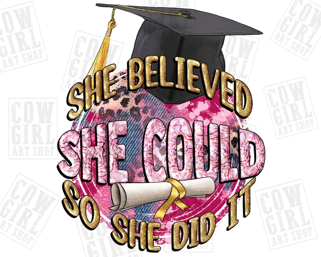 She Believed She Could so He Did It Sublimation Design Download ...