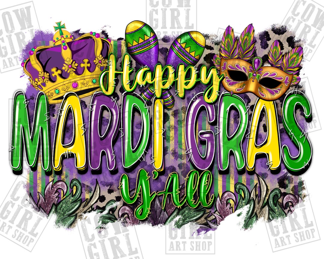 Happy Mardi Gras Y'all Png Sublimation Design Download, Happy Mardi ...