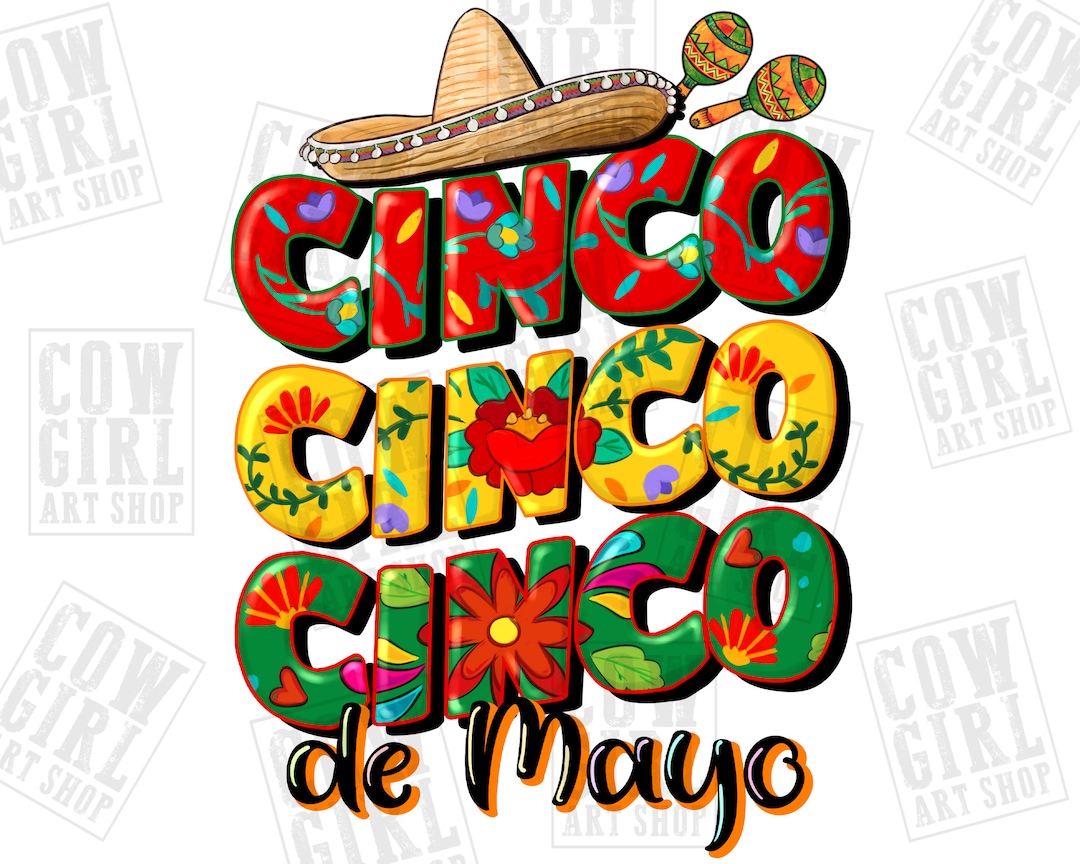 Cinco Cinco Cinco De Mayo Png Sublimation Design, Mexican Day Png, Mexican Png, Cinco De Mayo ...
