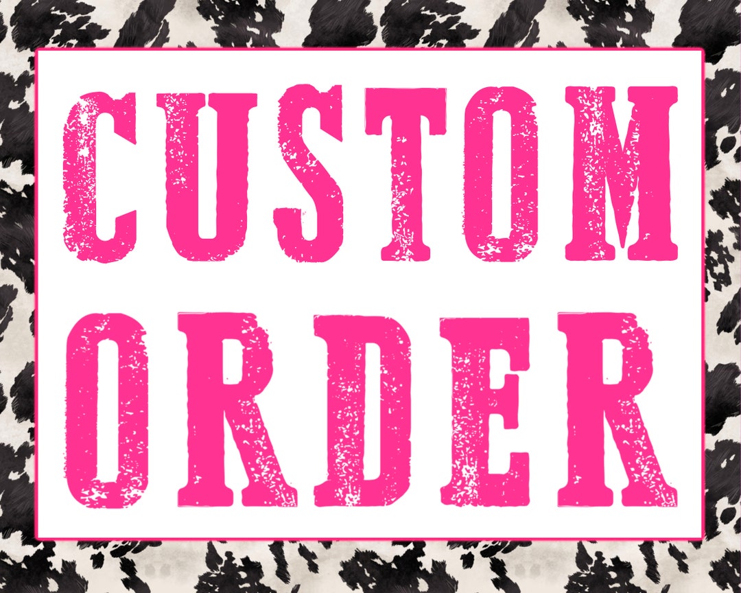 Custom Order, Custom Order Design Png, Sublimation Designs Downloads ...