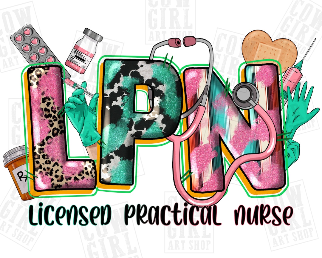 LPN Licensed Practical Nurse Png Sublimation Design Download, Nurse ...