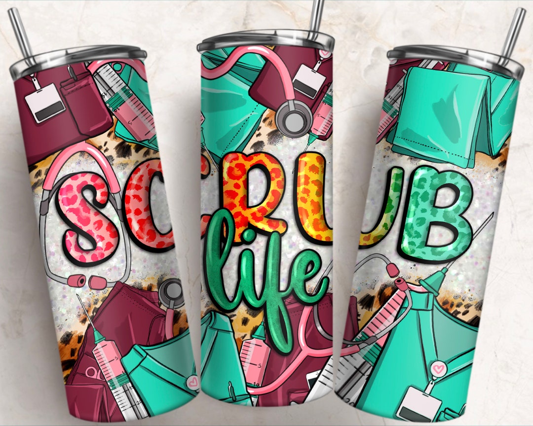 Scrub Life 20 Oz Skinny Tumbler Png Sublimation Design Download, Nurse ...
