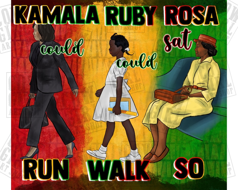 Rosa Sat so Ruby Could Walk so Kamala Could Run 20oz Skinny - Etsy