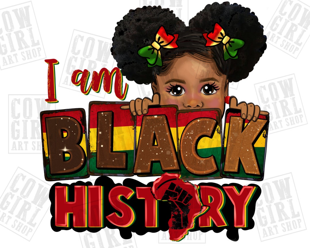 I Am Black History Black Girl Peekaboo Juneteenth Png Sublimation ...