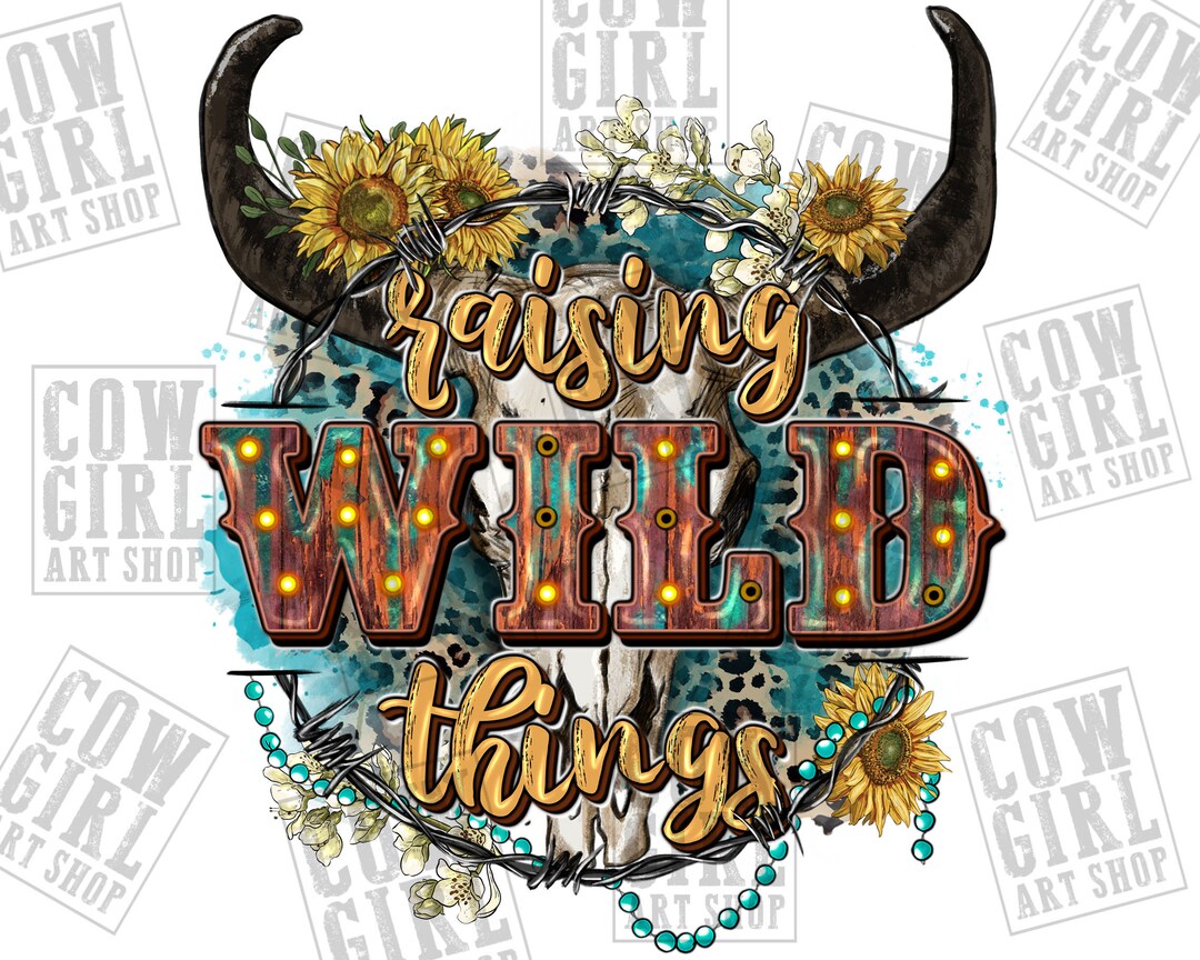 Raising Wild Things Png Sublimation Design Download, Western Bull Skull ...