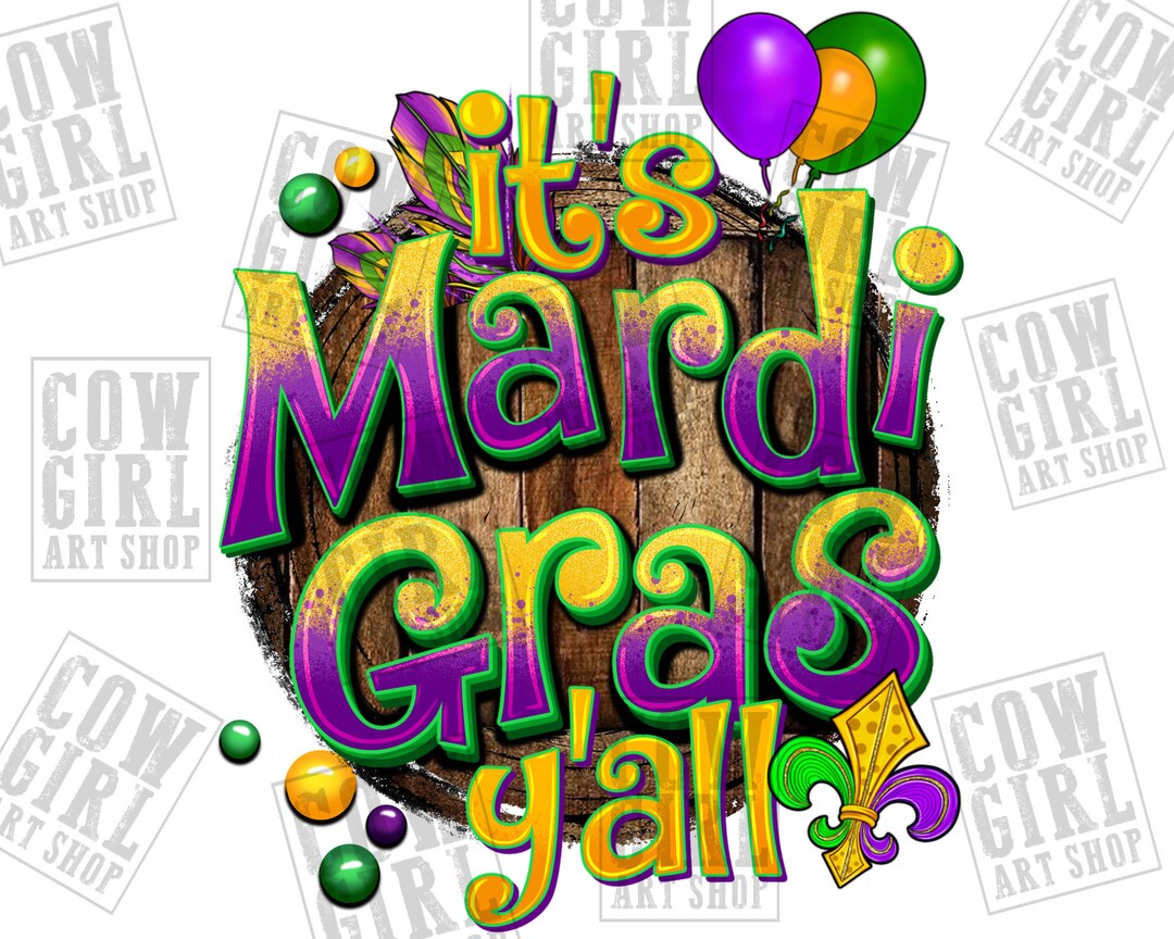 It's Mardi Gras Y'all Png Sublimation Design Download, Happy Mardi Gras ...