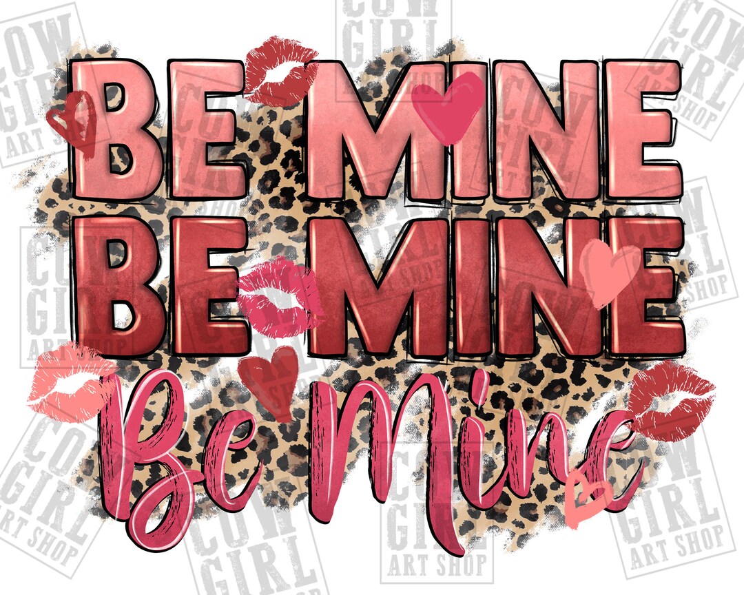 Be Mine Valentine's Day Png Sublimation Design Download, Happy ...