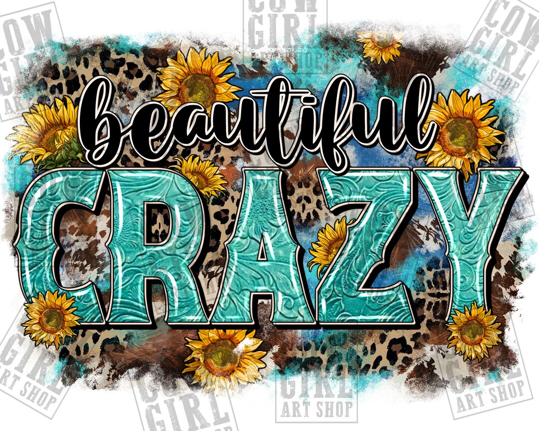 Beautiful Crazy Png Sublimation Design Download, Western Png Design ...