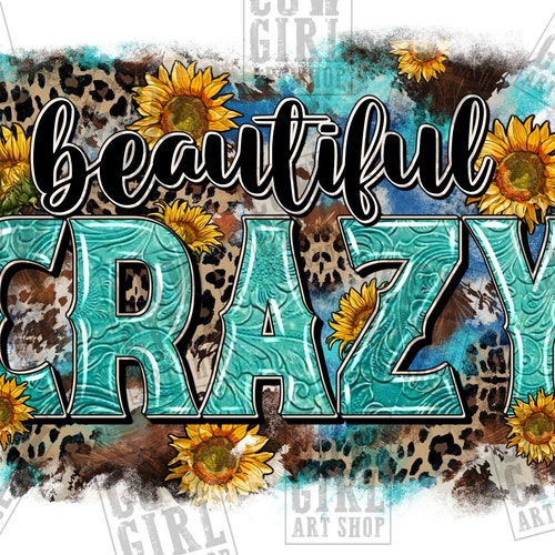 Western Beautiful Crazy Png Sublimation Design Beautiful - Etsy