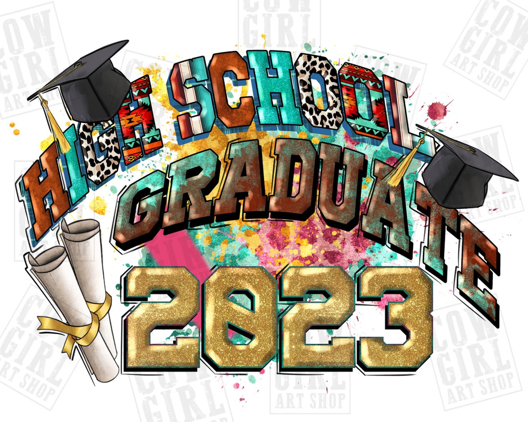 Highschool Graduate 2023 Png Sublimation Design Download - Etsy