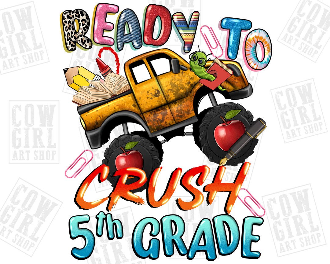 Ready to Crush 5th Grade Png Sublimation Design Download, Fifth Grade ...