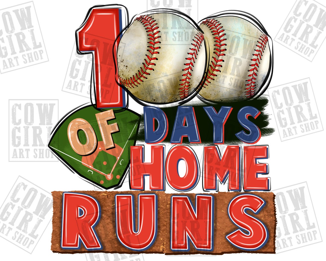100 Day's of Home Runs Png Sublimation Design Download, Happy 100 Days ...