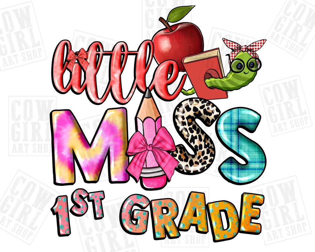 Little Miss 1st Grade Png Sublimation Design Download, First Grade Png ...