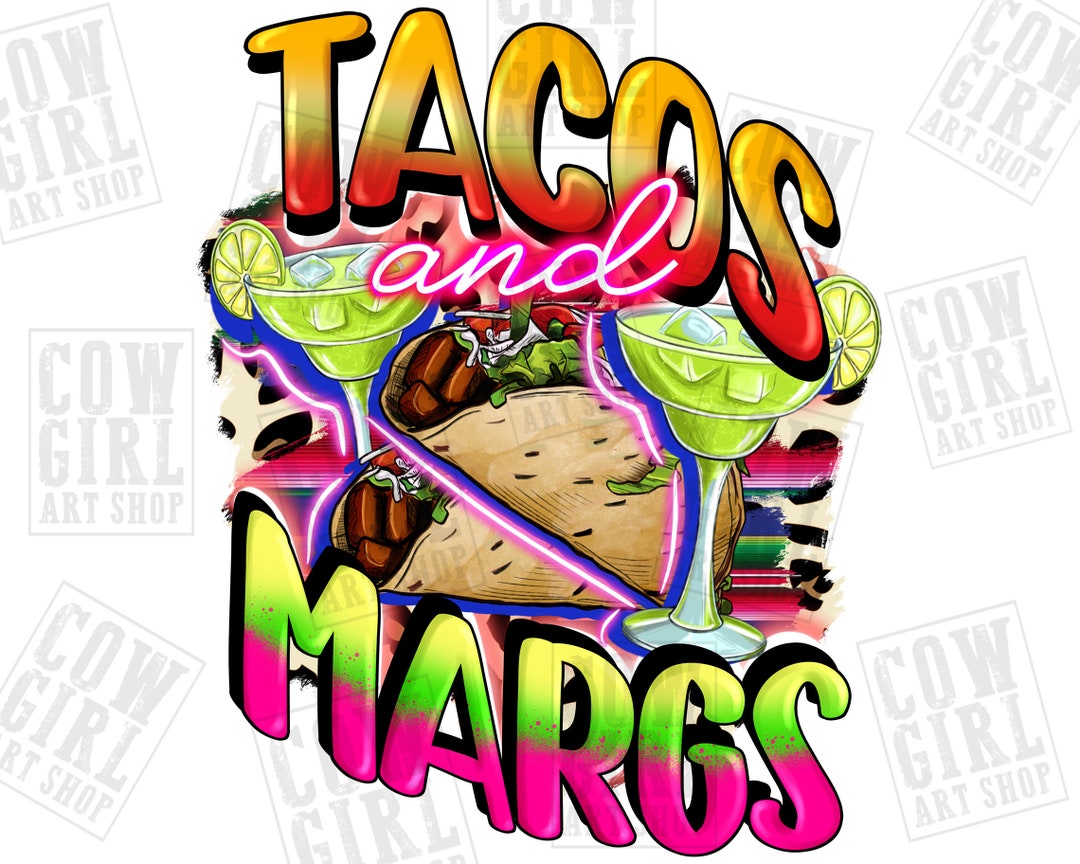 Tacos and Margs Cinco De Mayo Png Sublimation Design Download, Mexican ...