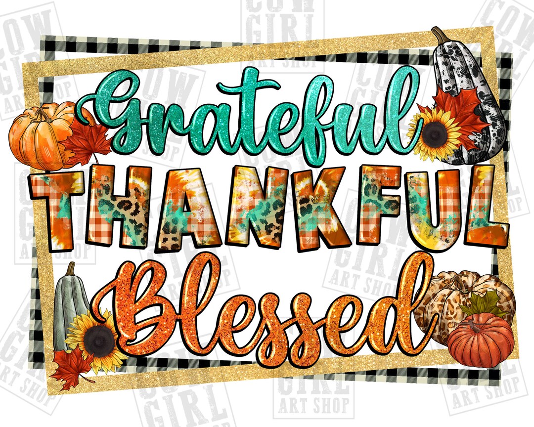 Thankful Grateful Blessed Png Sublimation Design Download, Hello Fall Png, Autumn Png ...