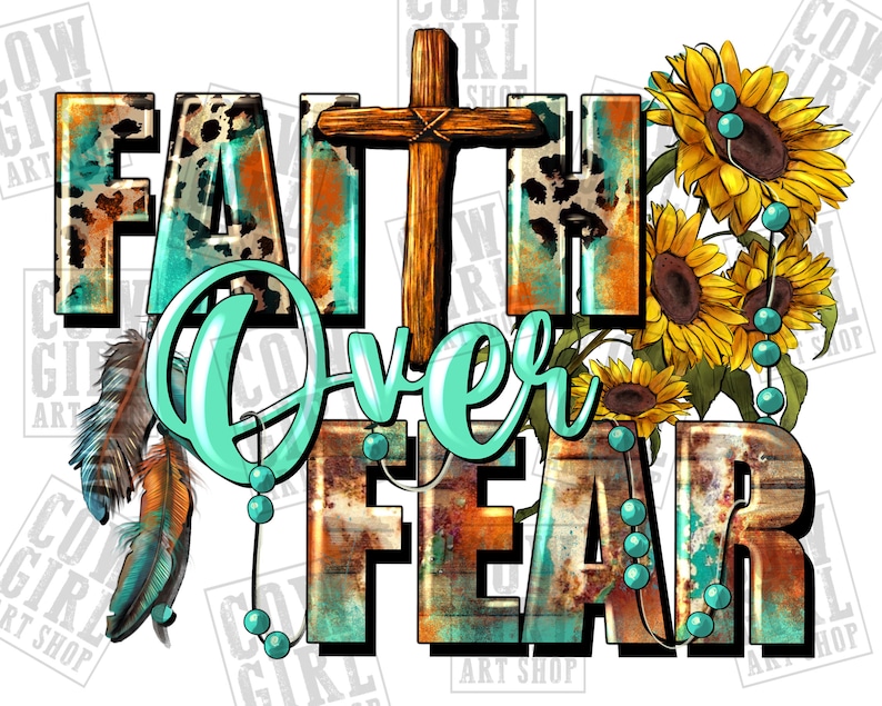 Faith Over Fear Png Sublimation Design Download, Christian Png, Western ...