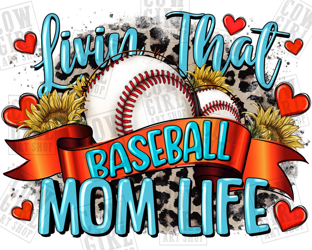 Livin That Baseball Mom Life Png Sublimation Design Download, Mother's ...