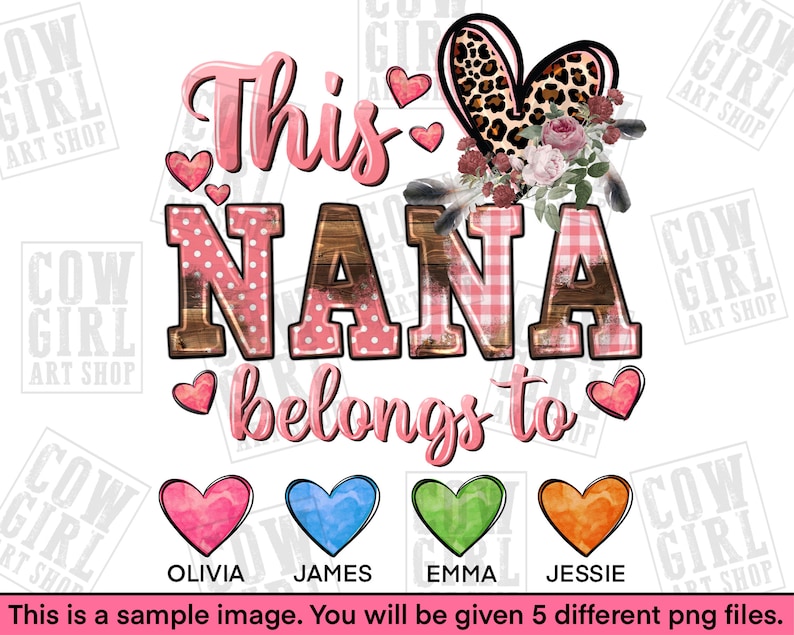 This Nana Belongs to With 4 Personalizable Hearts Png Sublimation ...
