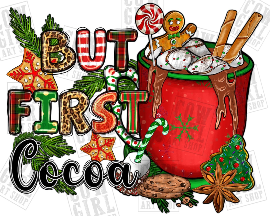 But First Cocoa Png Sublimation Design Download, Merry Christmas Png ...