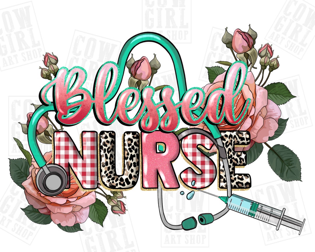 Blessed Nurse Png Sublimation Design Download, Nursing Png, Nurse Png ...