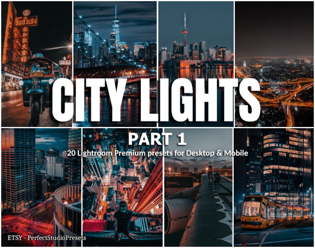 20 Lightroom Presets City Lights Part 1, Cinematic Night, Urban Presets ...