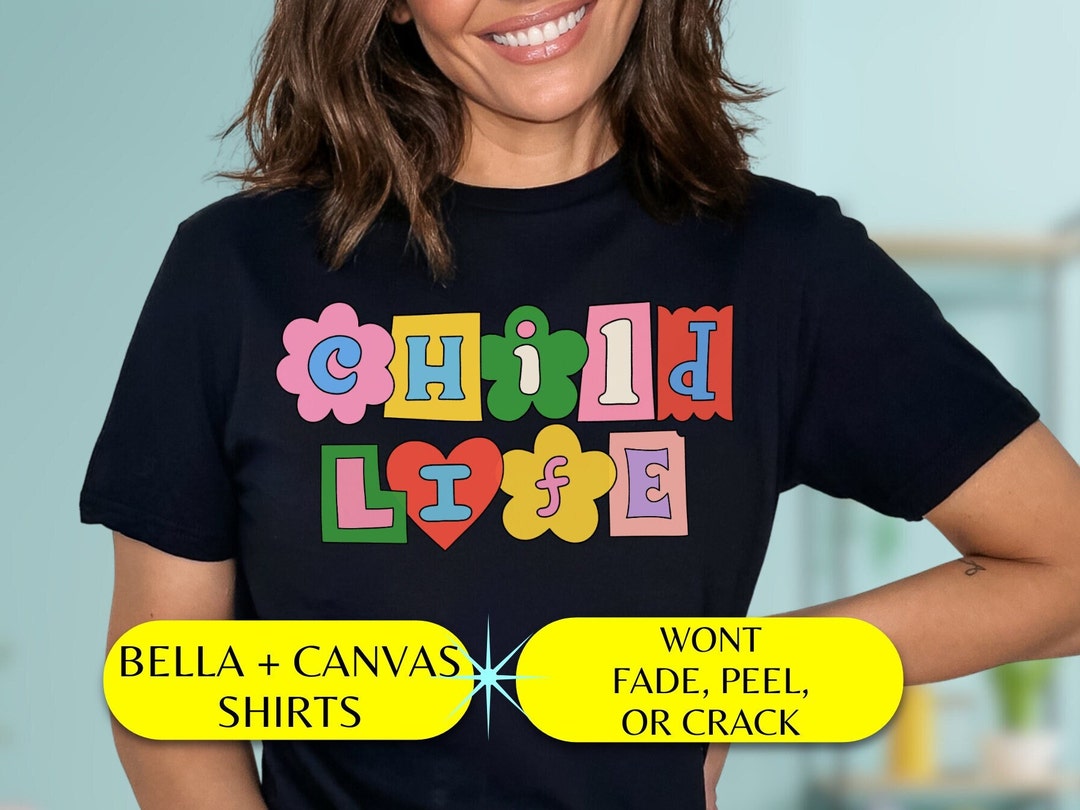 Child Life Shirt, Child Life T-shirt, Child Life Specialist T-shirt ...