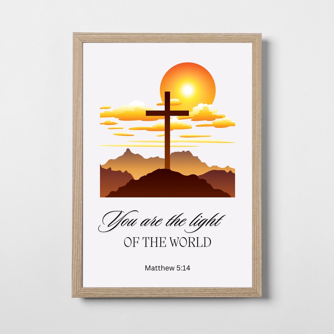You Are the Light of the World Print Matthew 5:14 Christian Prints ...