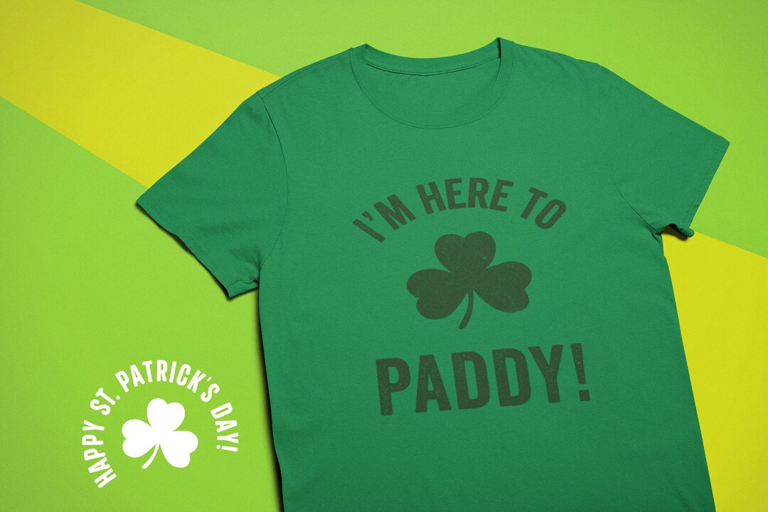 Here to Paddy T-shirt St Paddy's Day Shirt Funny Paddys - Etsy España