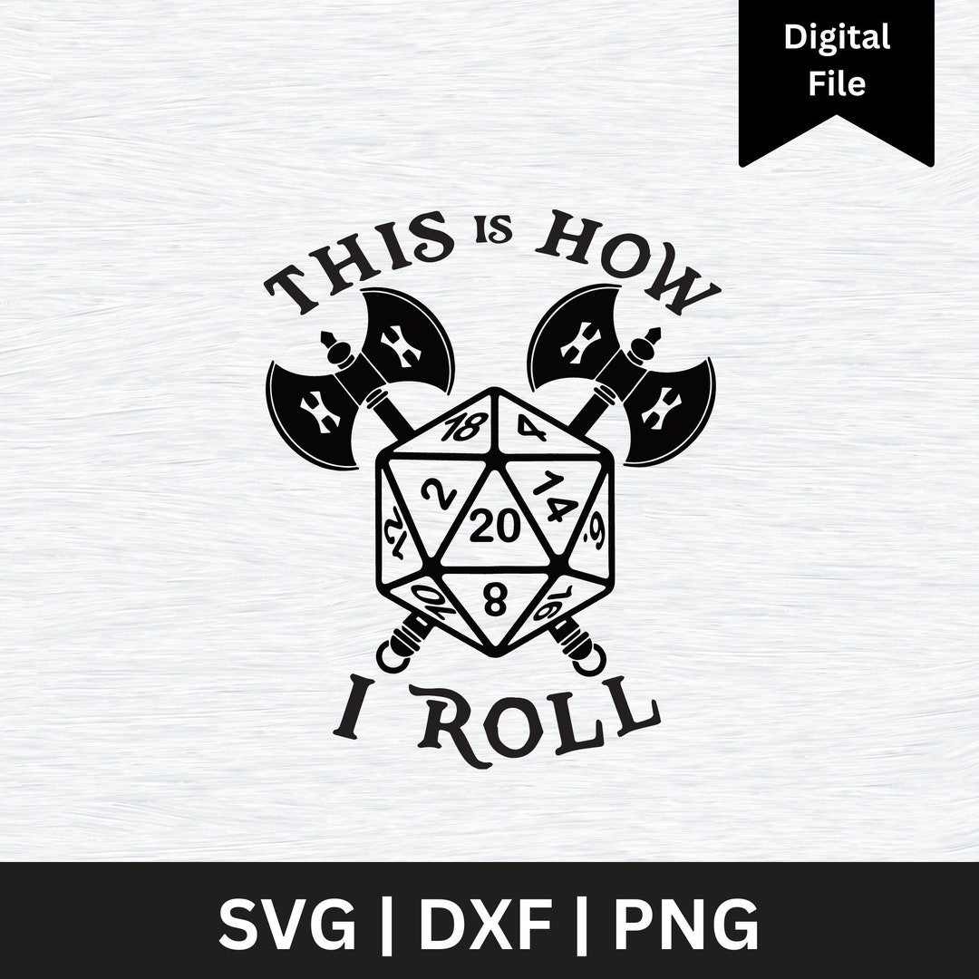 This is How I Roll D20 SVG | D&D Clipart (digital Download) - Etsy
