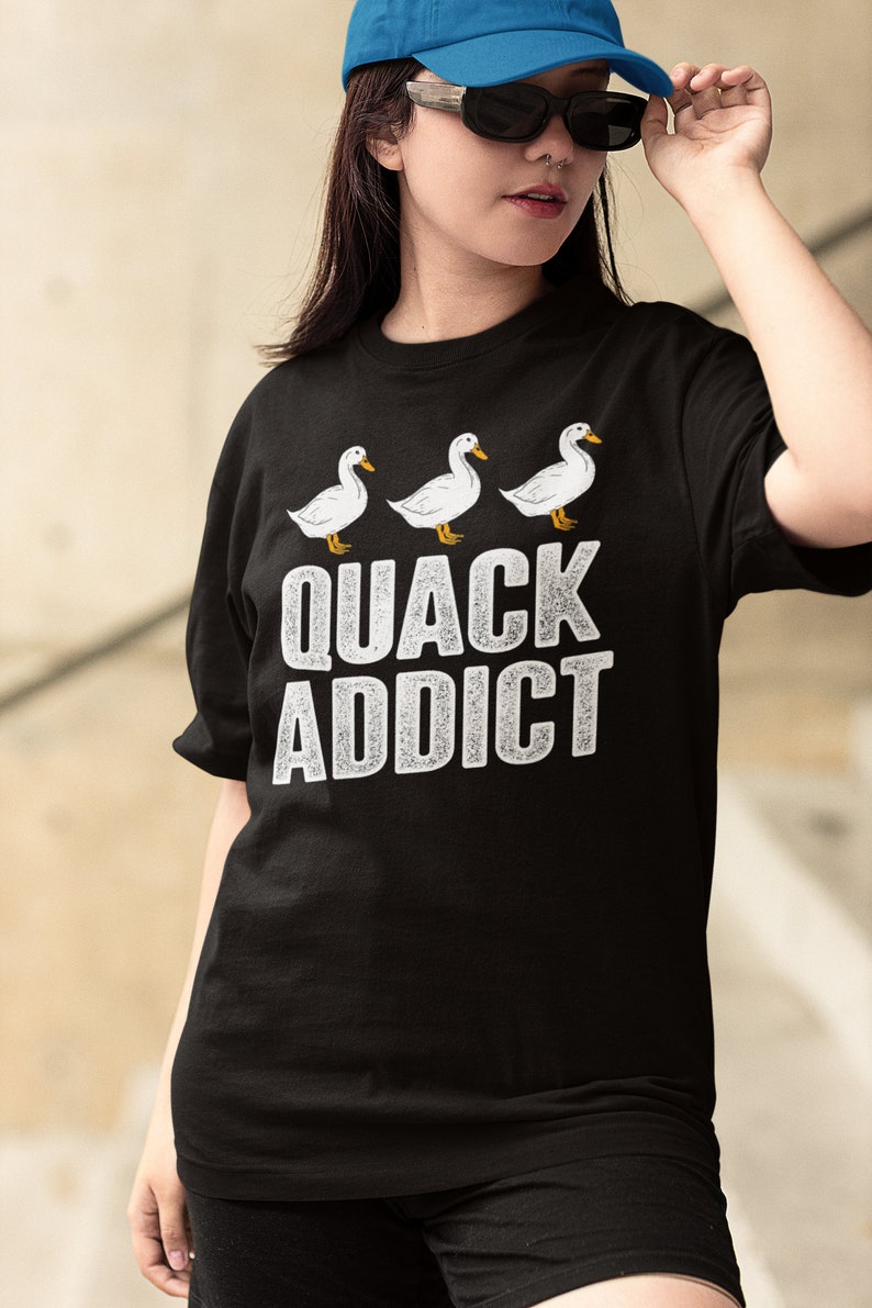 Duck Quack Addict T-shirt, Funny Duck Lover T-shirt, Duck Mom, Funny ...